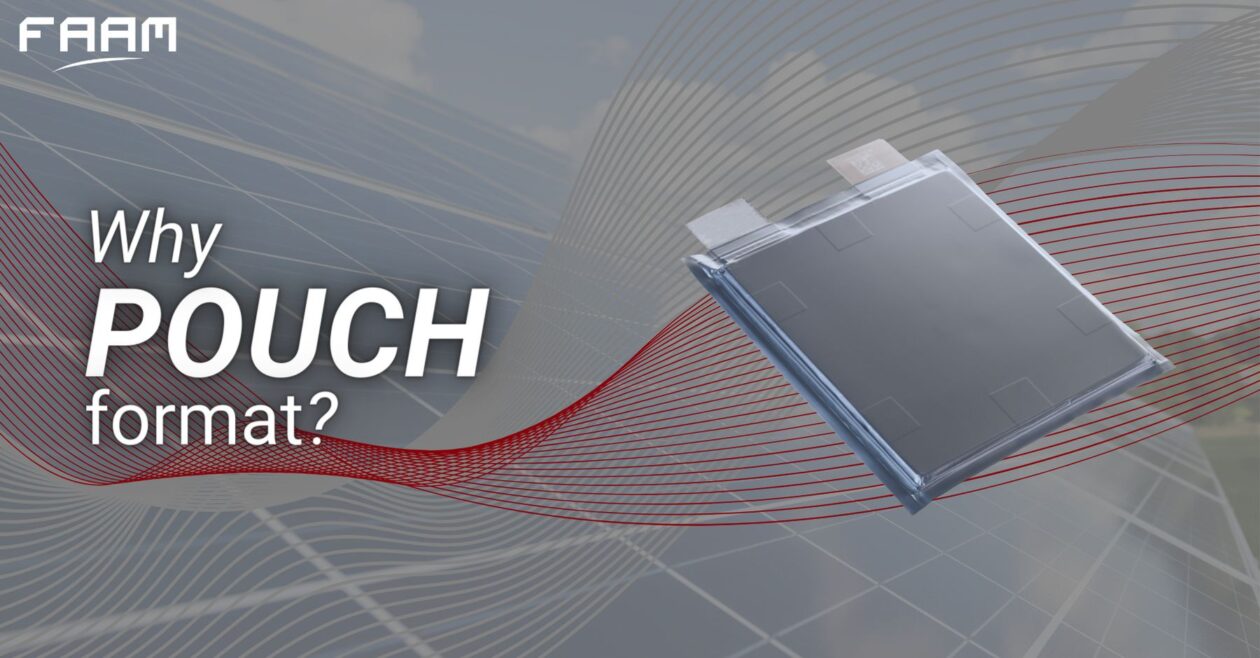 Why pouch format? – FAAM – Celle, Moduli e Batterie a litio